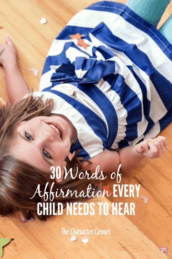 30 Words of Affirmation Every Child Needs To Hear (And Printable) - The ...